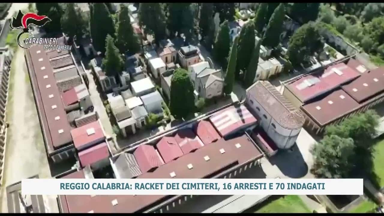 REGGIO CALABRIA: RACKET DEI CIMITERI, 16 ARRESTI E 70 INDAGATI - Esperia Tv